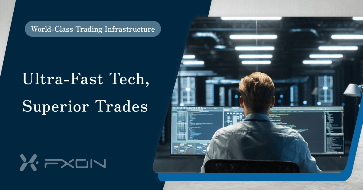 World-Class Trading Infrastructure | FXON™