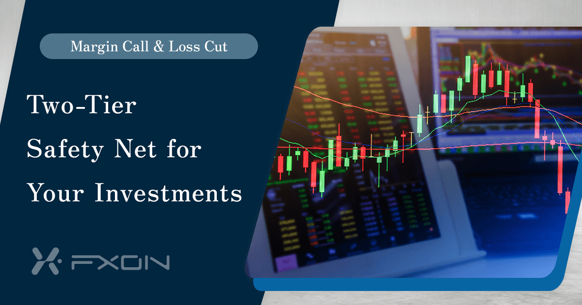 Margin Call & Loss Cut | FXON™