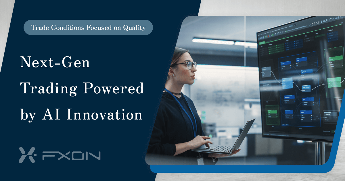 Trade Conditions Focused on Quality | FXON™